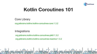 Tackling Asynchrony with Kotlin Coroutines | PDF | Web Development | Internet