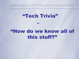 Tech Trivia | PPT