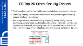 SynerComm's Tech TV series CIS Top 20 Critical Security Controls #1 | PPT