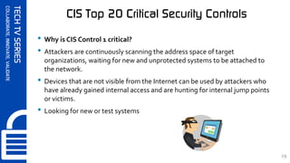 SynerComm's Tech TV series CIS Top 20 Critical Security Controls #1 | PPT