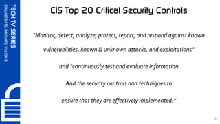 SynerComm's Tech TV series CIS Top 20 Critical Security Controls #1 | PPT