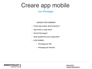 Tech Webinar - Creare app mobile con Phonegap | PPT