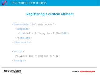 Tech webinar: Polymer & Web Components Quick Start | PDF