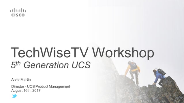 TechWiseTV Workshop: 5th Generation UCS | PPT