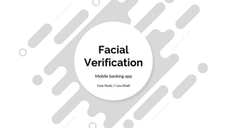 Facial Verification - Banking App | PDF