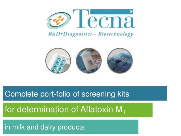 Aflatoxin M1 In Milk And Dairy Products Screening Tools