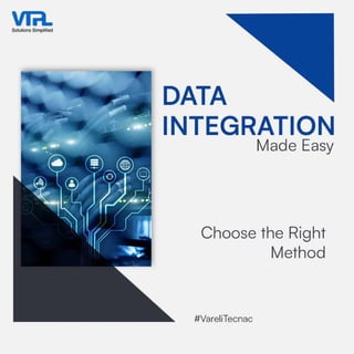 Data Integration Made Easy Choose the Right Method | PDF