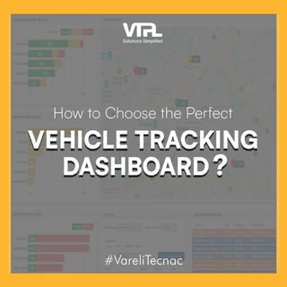 How to Choose the Right Vehicle Tracking Dashboard? | PDF