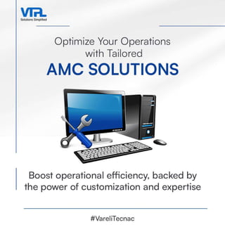 Optimize Operations with VTPL Tailored AMC Solutions | PDF