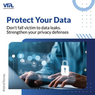 Protect Your Data | Vareli Tecnac | VTPL | PDF