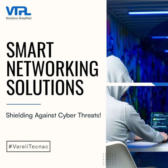 Smart Networking Solutions - Shielding Against Cyber Threats. | PDF