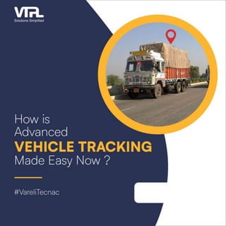 How is Advanced Vehicle Tracking Made Easy Now? | PDF
