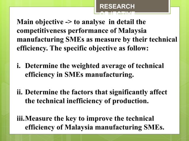 Tecnical Efficiency of Manufacturing SME's in Malaysia | PPT