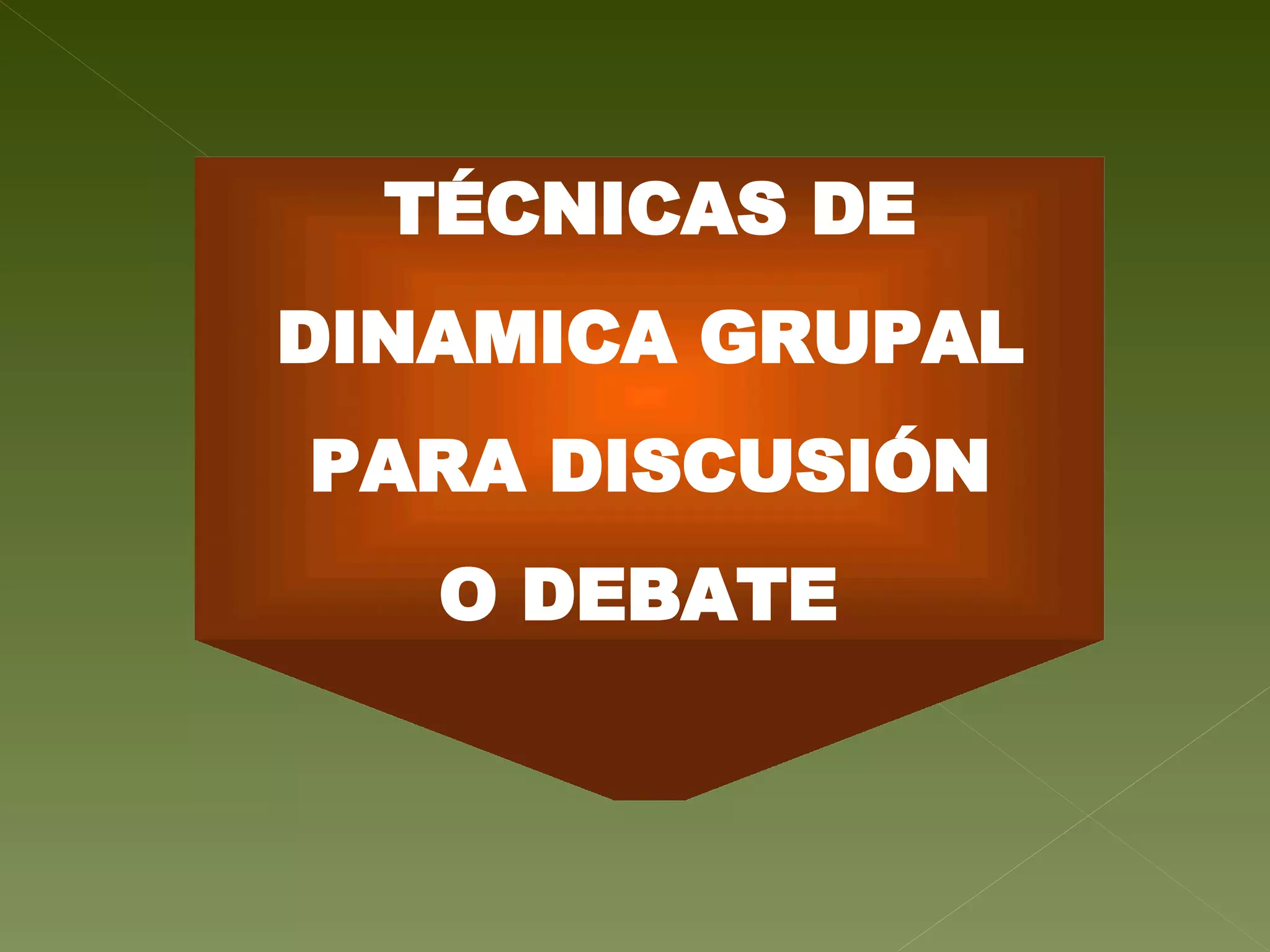 Tecnicas De Dinamica Grupal | PPT