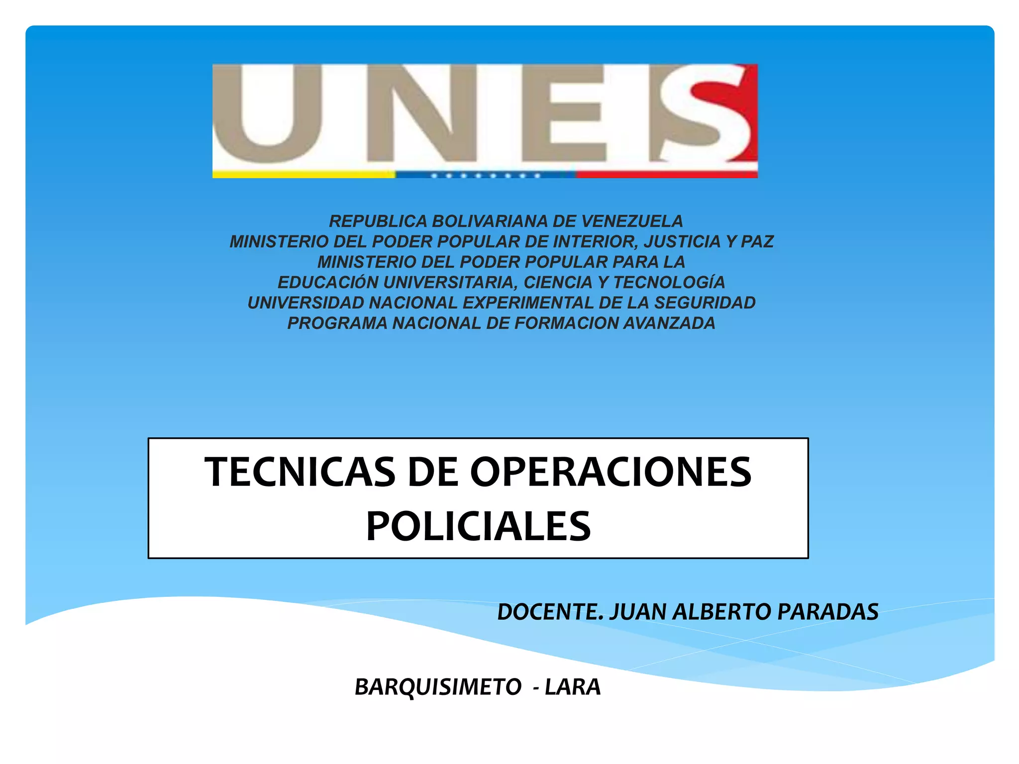 Tecnicas basicas de operaciones policiales | PPTX