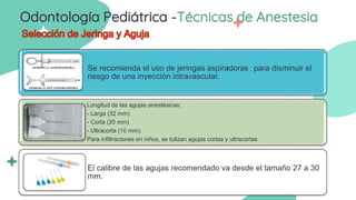 Tecnicas de anestesia - Odontologia Pediatrica.pptx