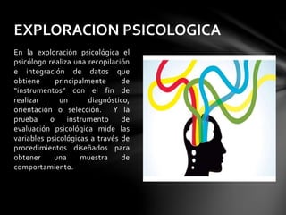 Tecnicas de exploracion psicologicas por. Denny González | PPTX
