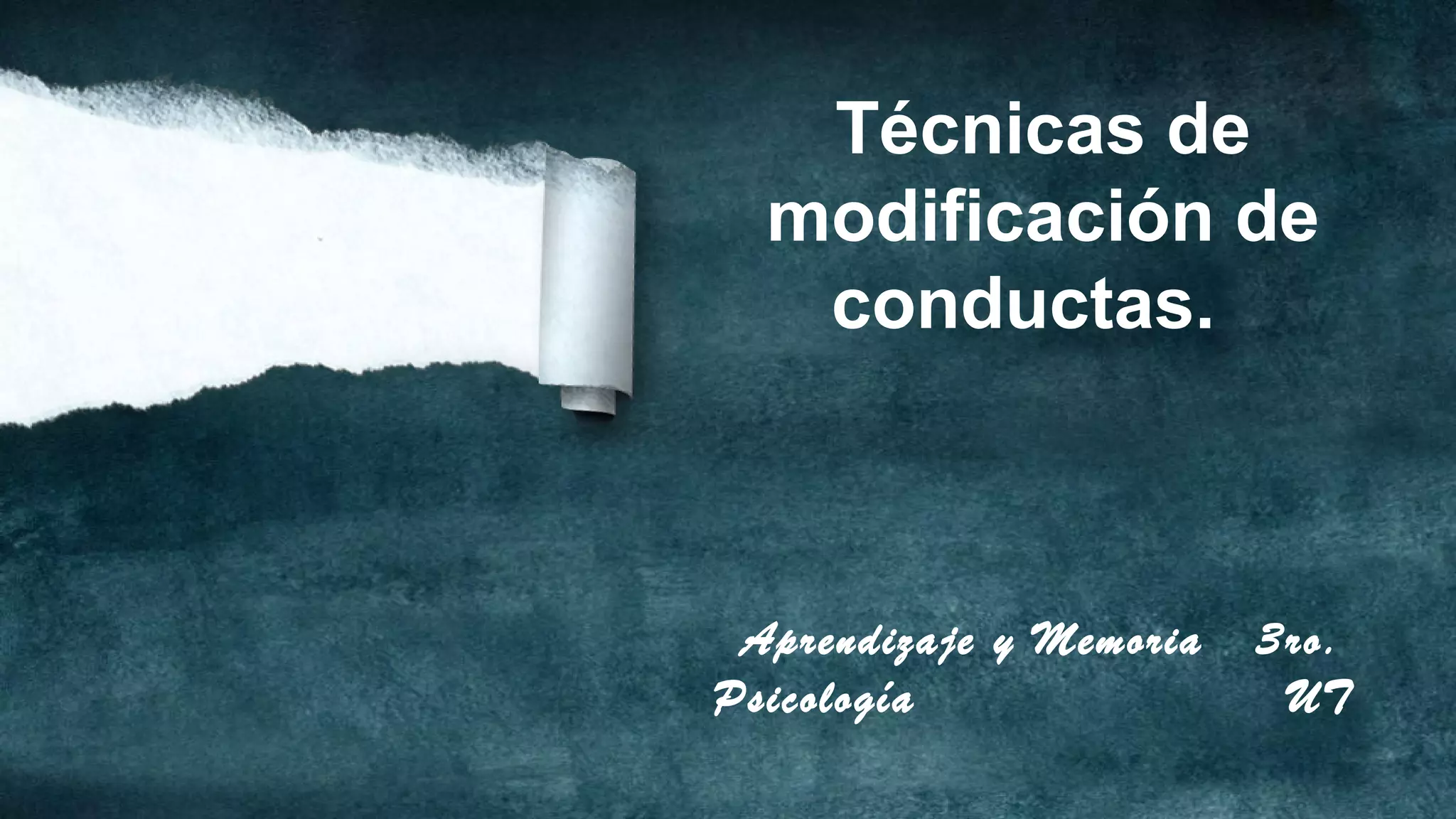 Tecnicas de modificación de conductas | PPT