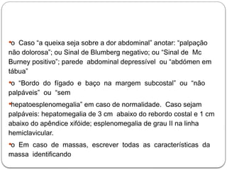 TECNICAS E INTERPRETACAO EXAME DE ABDOMEN.pptx