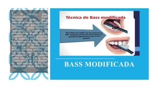 técnicas de cepillado (charters, stillman, fones y bass modificada) | PPTX
