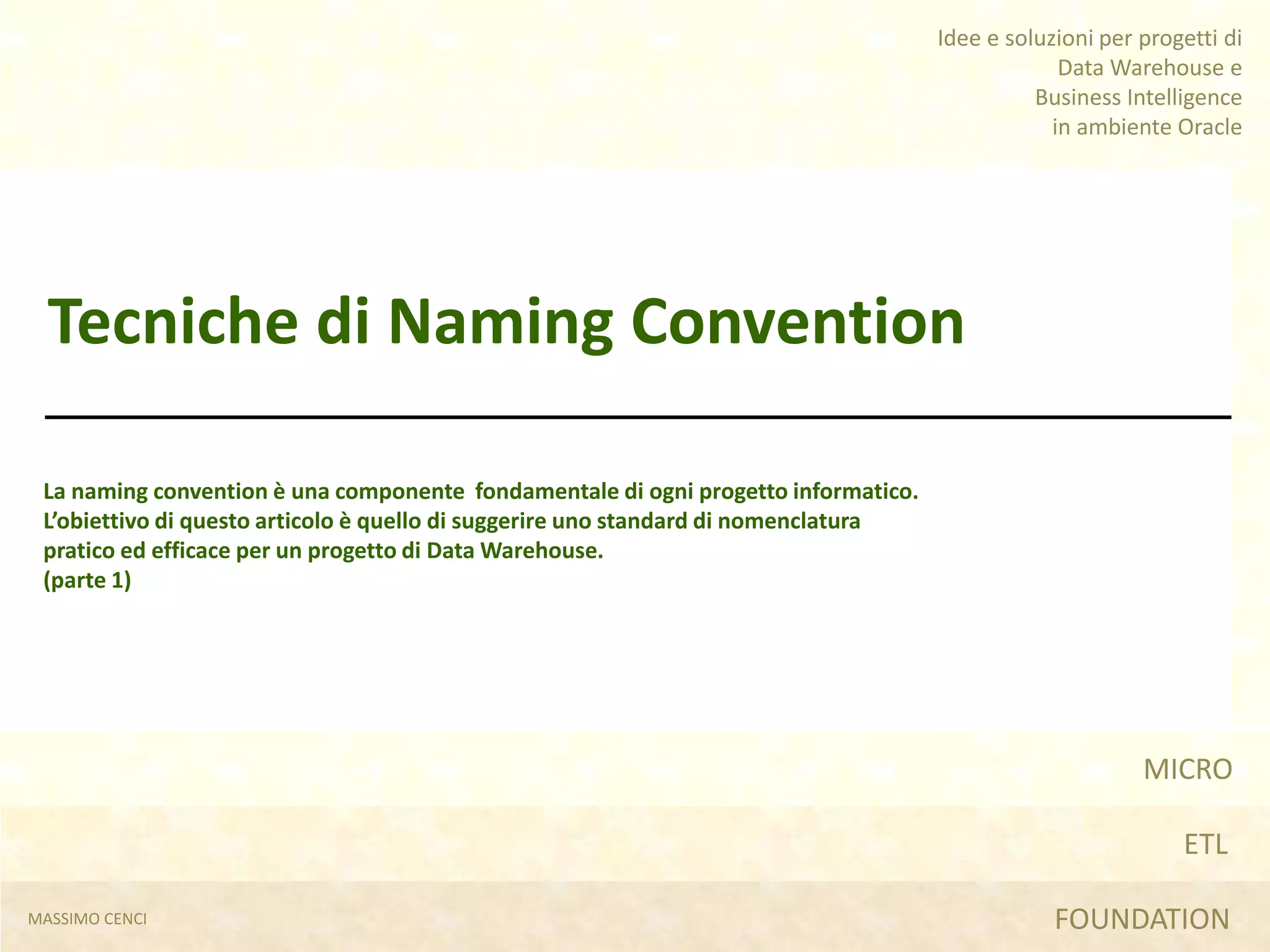 Note di Data Warehouse e Business Intelligence - Tecniche di Naming ...