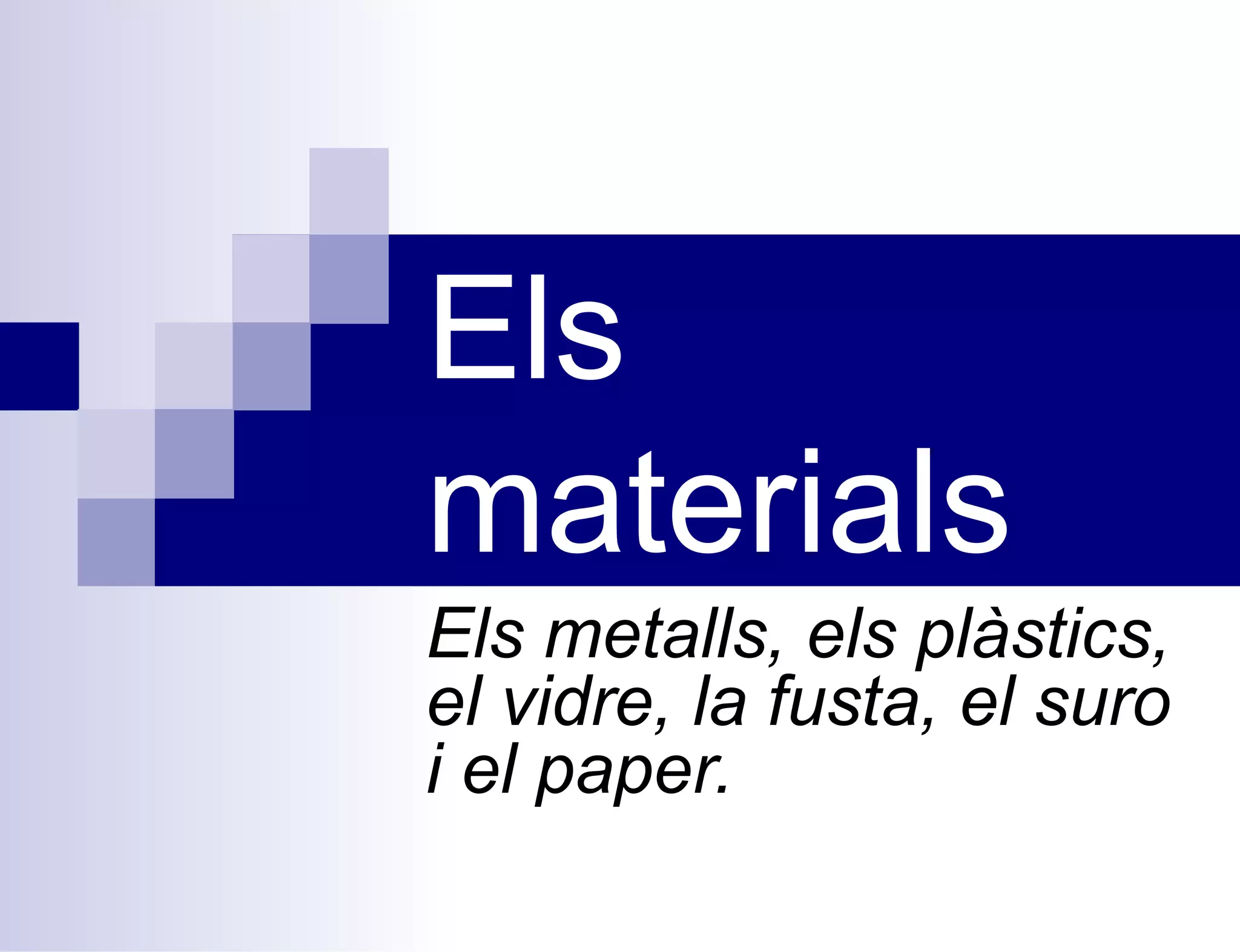Tecno1 els materials | PPT
