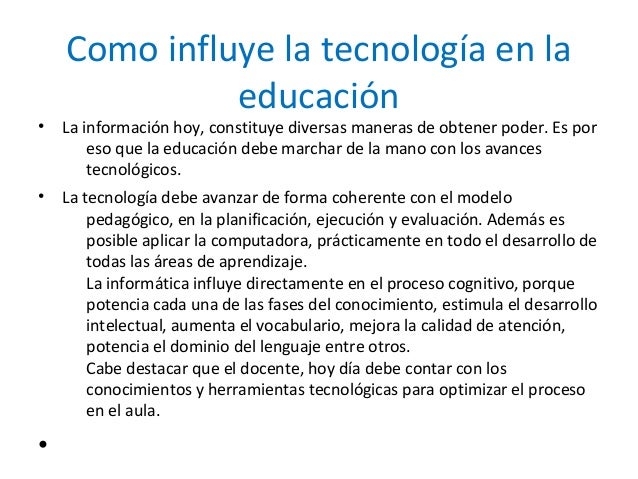 Influencia de la tecnología en el proceso de enseñanza- aprendizaje ...
