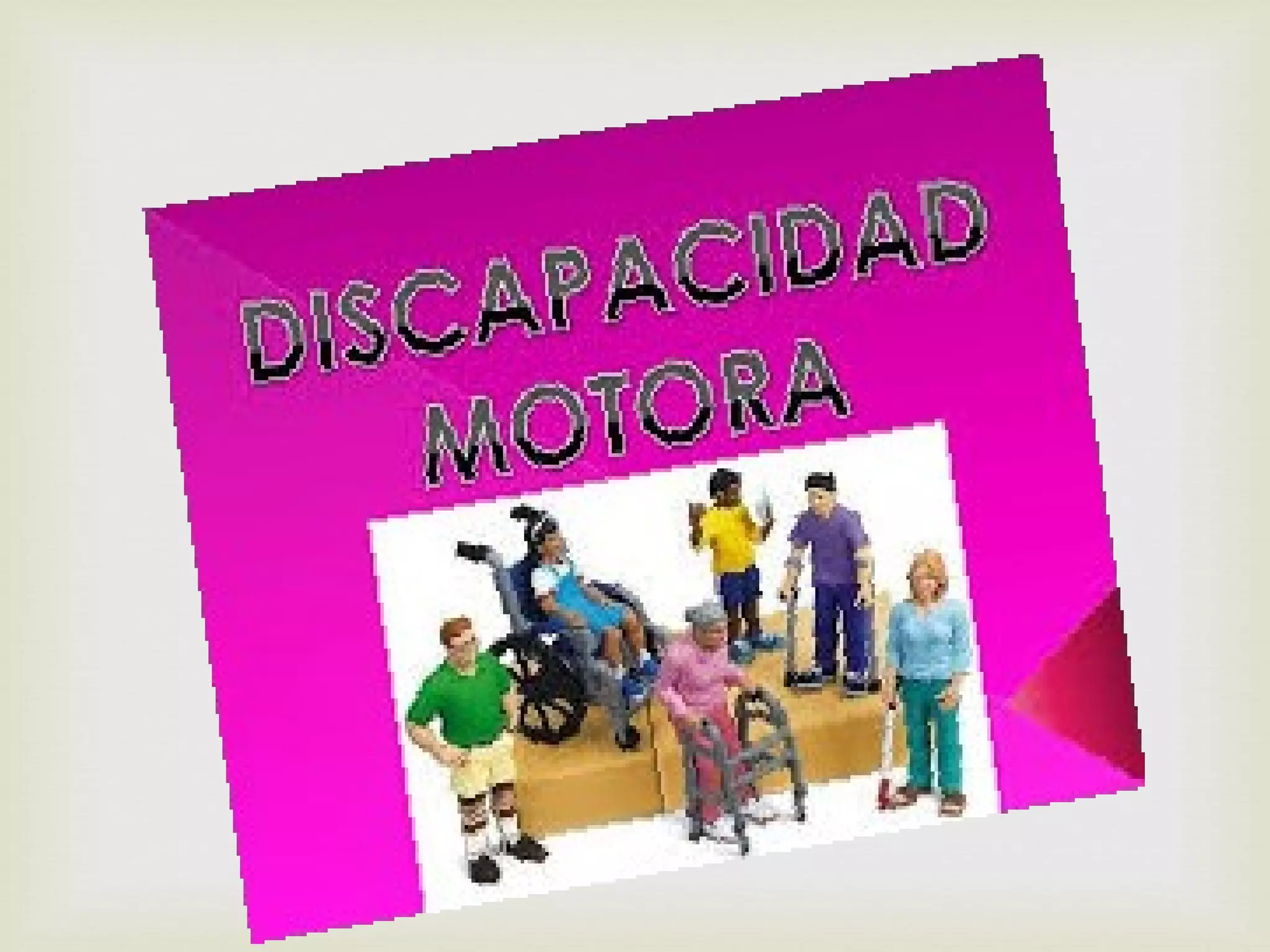 DISCAPACIDAD MOTORA | PPT