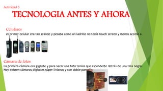 Tecnologia antes y ahora | PPTX