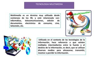 Tecnologia multimedia (1) | PPTX