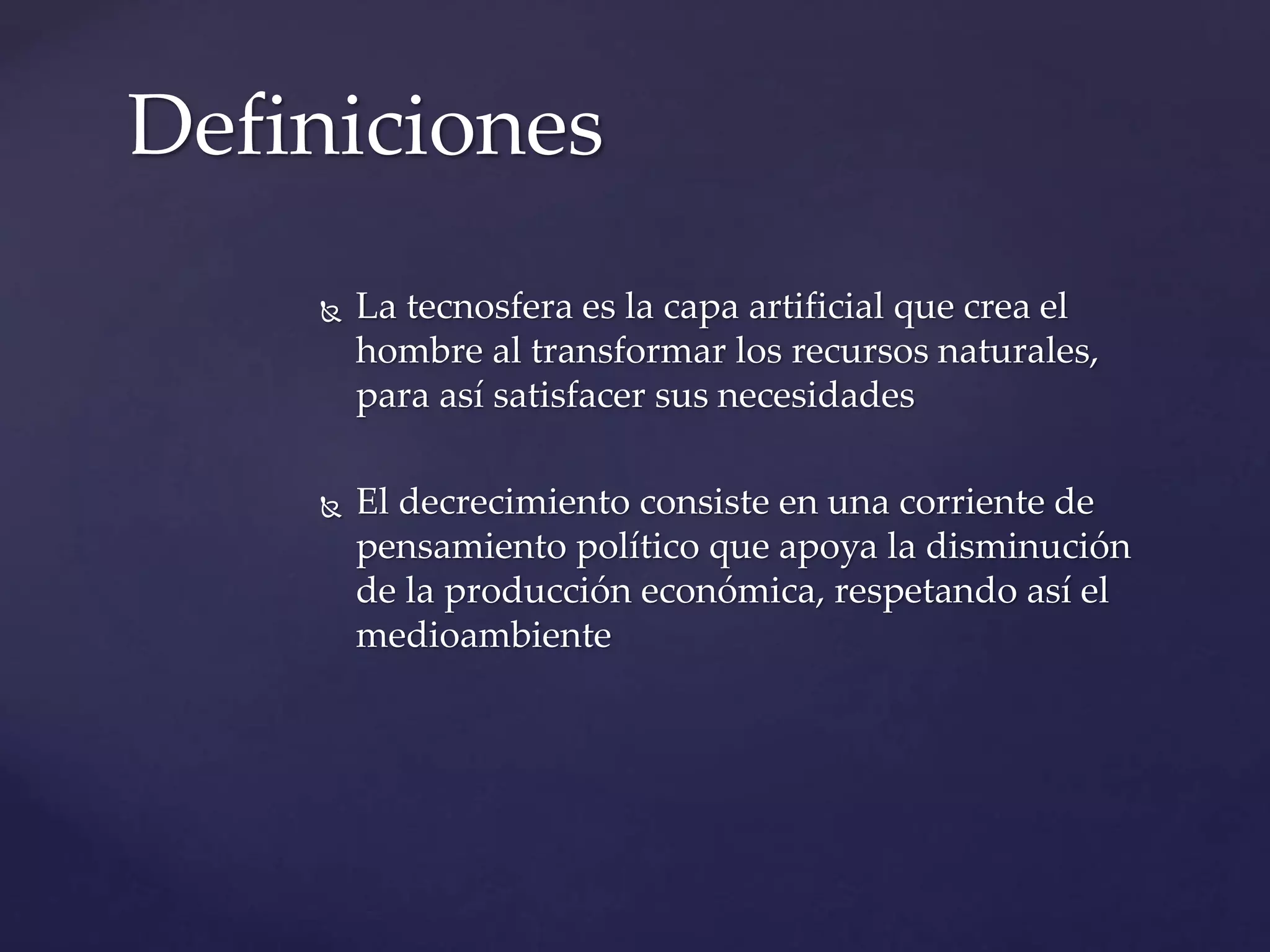 Tecnosfera y decrecimiento | PPT