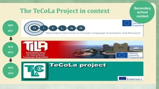 TeCoLa project: Pedagogical differentiation through telecollaboration and gaming for ...