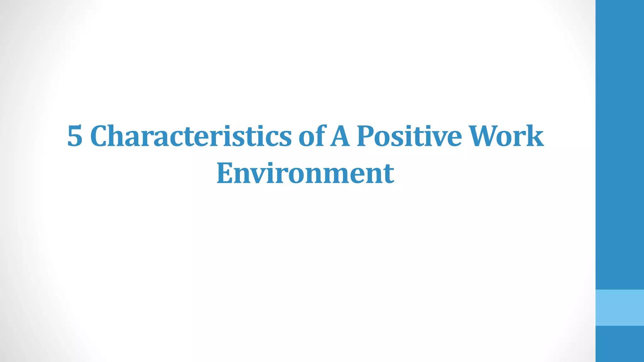 Tecopesca Positive Work Environment | PPT
