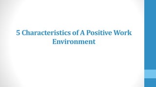Tecopesca Positive Work Environment | PPT