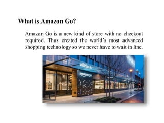 ppt on Amazon Go | PPTX