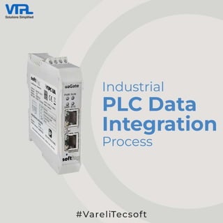 Industrial PLC Data Integration Process | VTPL | PDF