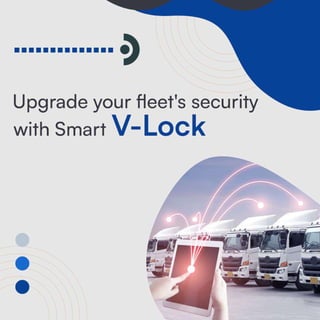 Complement Your Fleet with Smart V-Lock | VTPL | PDF