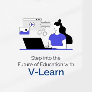 Empower Learning with V-Learn's Digital Edge! | PDF