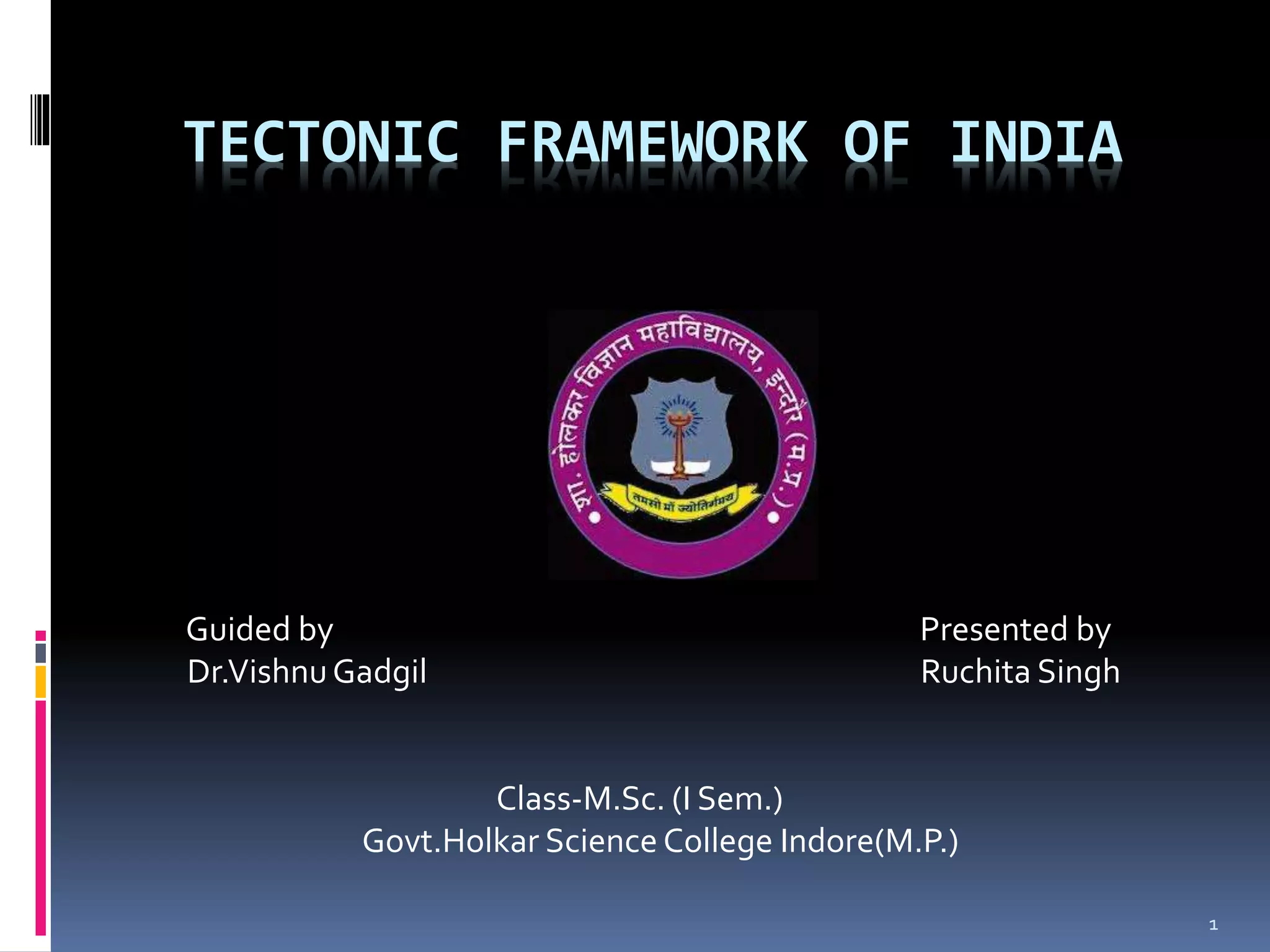 Tectonc framework of india | PPTX