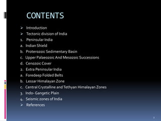 Tectonc framework of india | PPTX