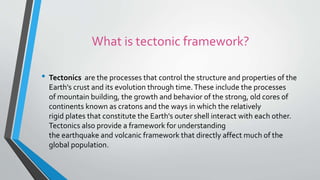 Tectonic framework of Bangladesh | PPTX