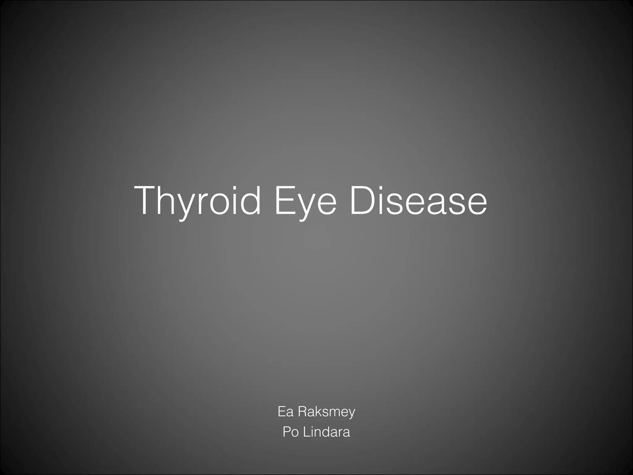 Thyroide Eye Disease | PPT | Thyroid Disorders | Endocrine and ...