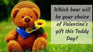 5 Types Of Teddy Bears To Express What You Feel | PPT