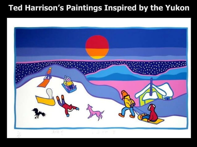 Ted Harrison Project and PPT Presentation | PPTX | Painting | Arts and ...