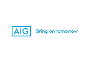 AIG, internal communications lessons through times of change - BDI 3/27 ...