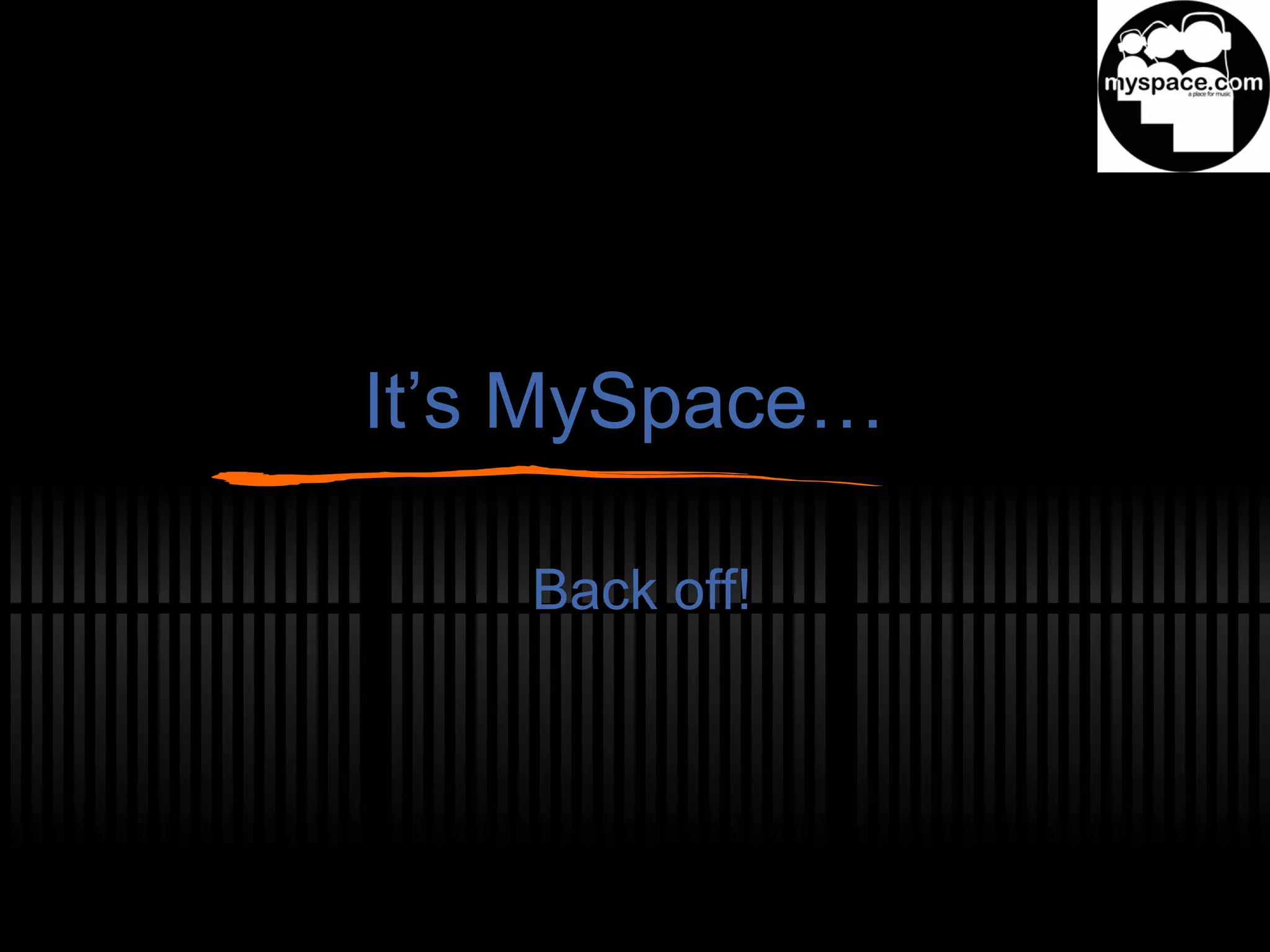 TEDtalk It's MYspace | PPT