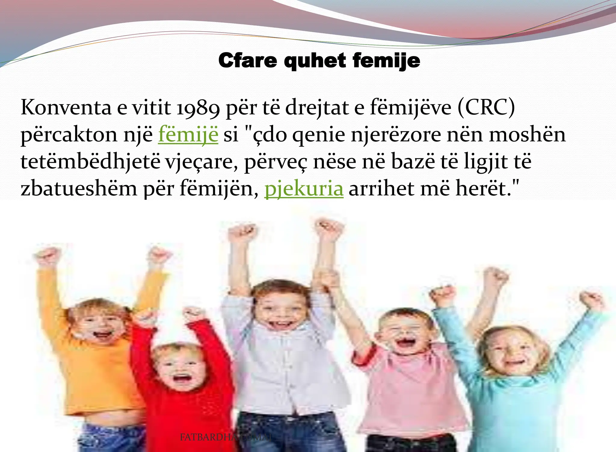 TE DREJTAT E FEMIJEVE ANUAR RADHIMA.pptx