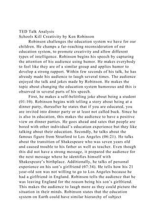 TED Talk AnalysisSchools Kill Creativity by Ken RobinsonRobin.docx