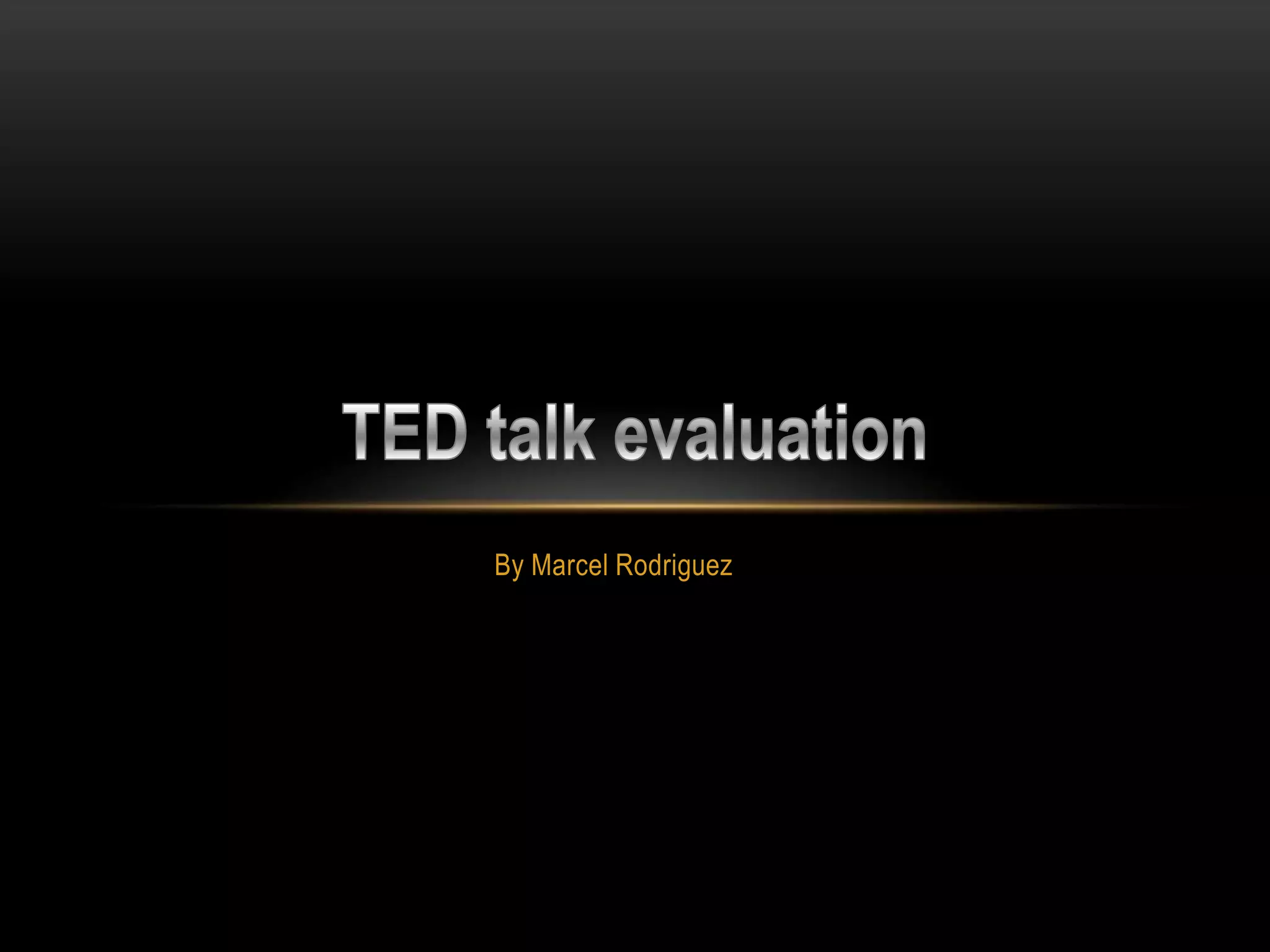 Ted talk evaluation | PPTX