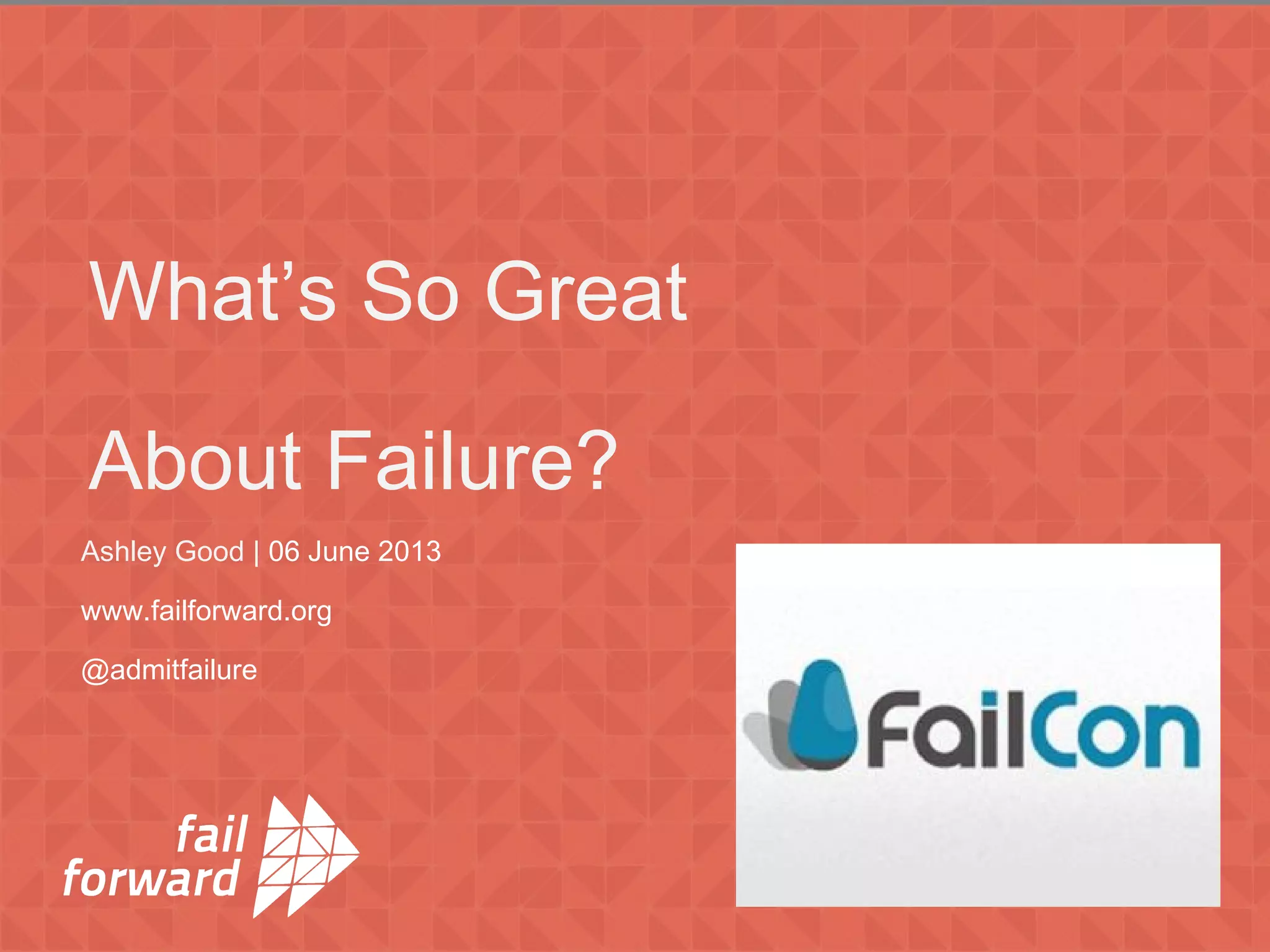 FailCon Oslo Opening Keynote - Presentation Slides | PPT
